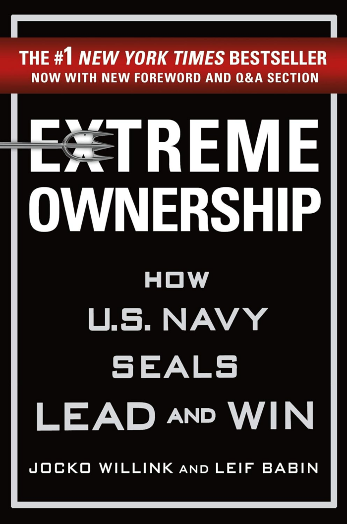 Extreme Ownership Book Summary: Key Ideas and Takeaways